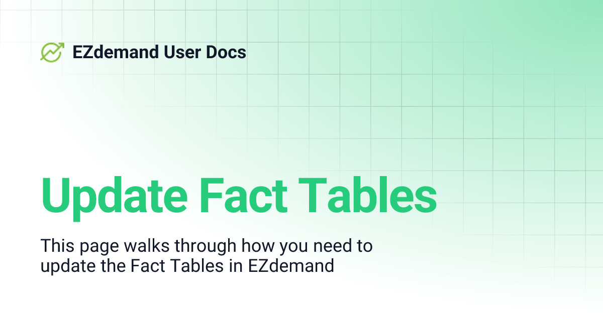 Update Fact Tables | EZdemand User Docs